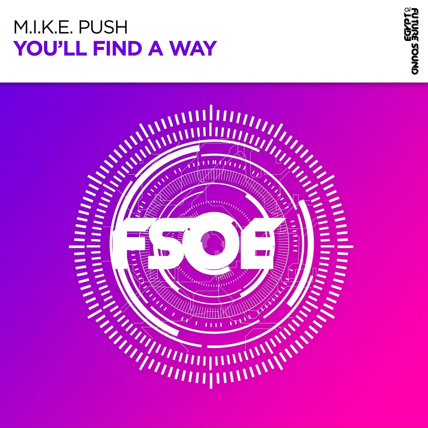M.I.K.E. Push - You'll Find A Way